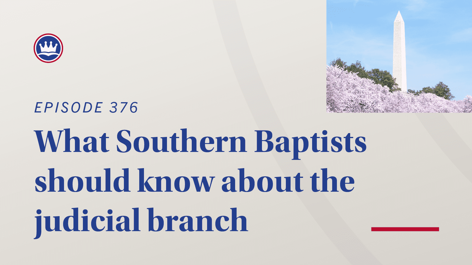 What Southern Baptists should know about the judicial branch